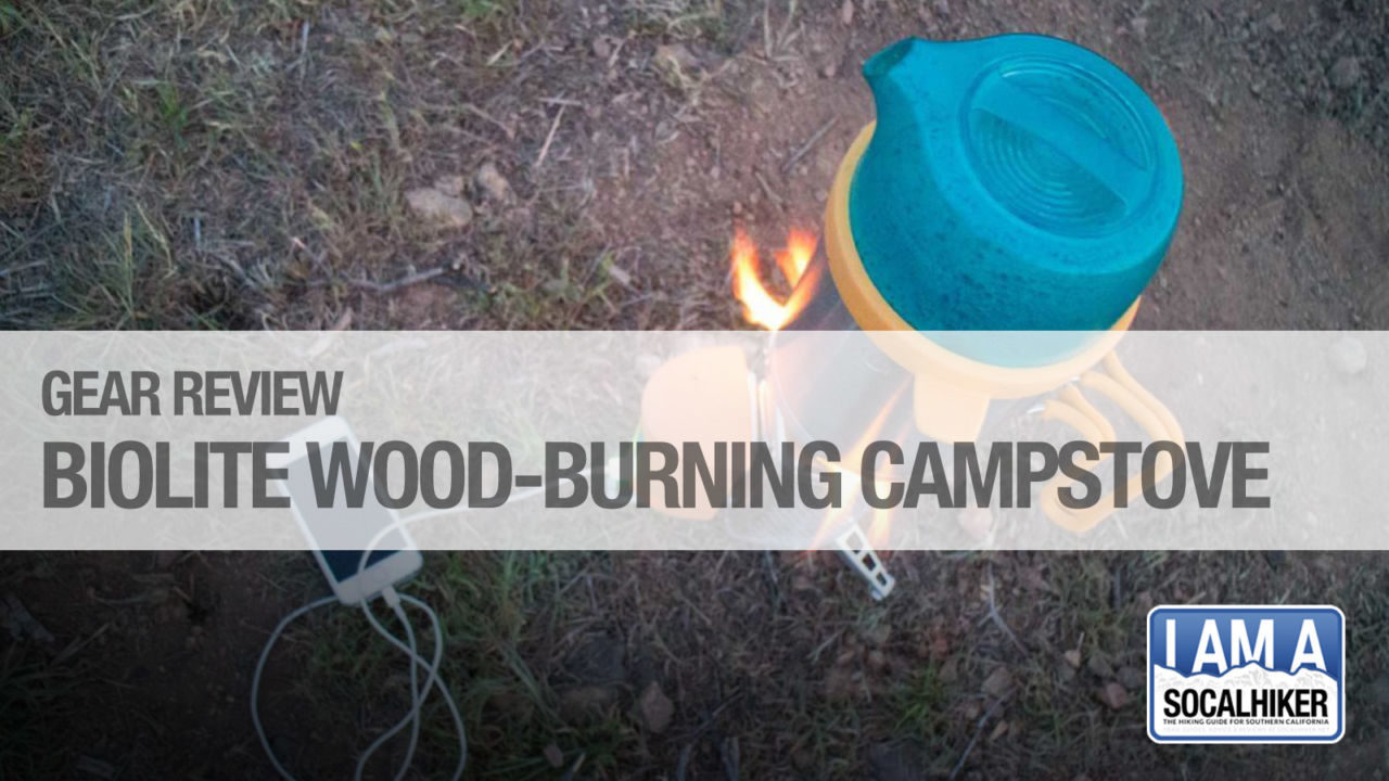 Gear Review: BioLite Stove - SoCal Hiker