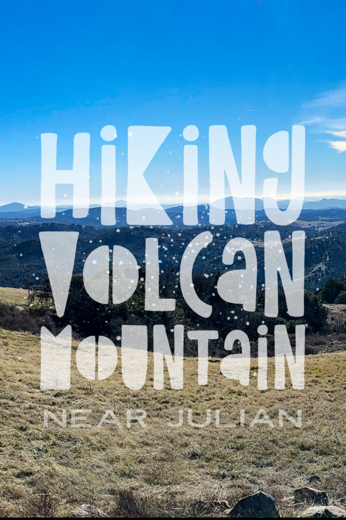 Hiking Volcan Mountain